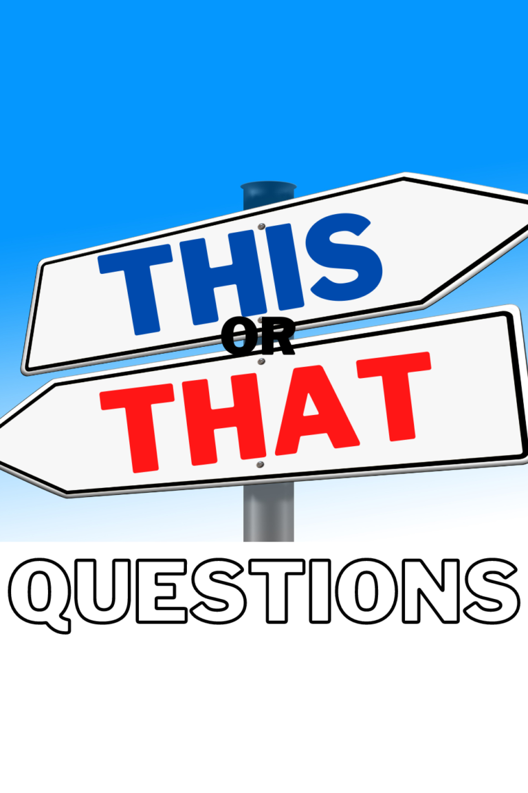 This or That Questions {Over 500 To Ask!}